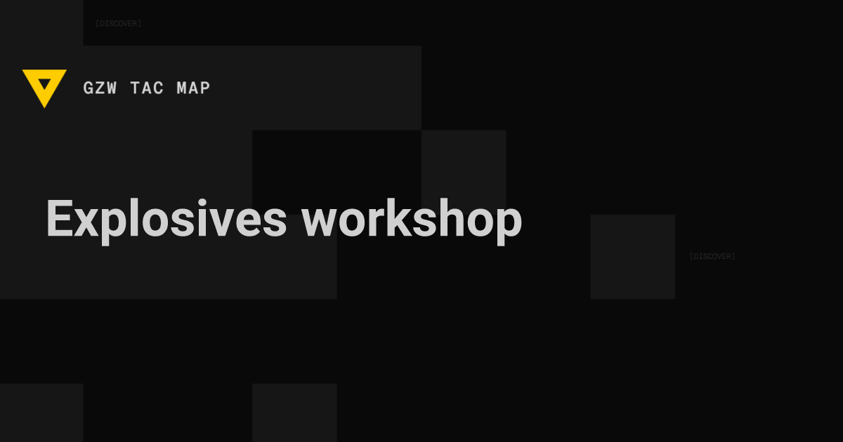 Explosives workshop