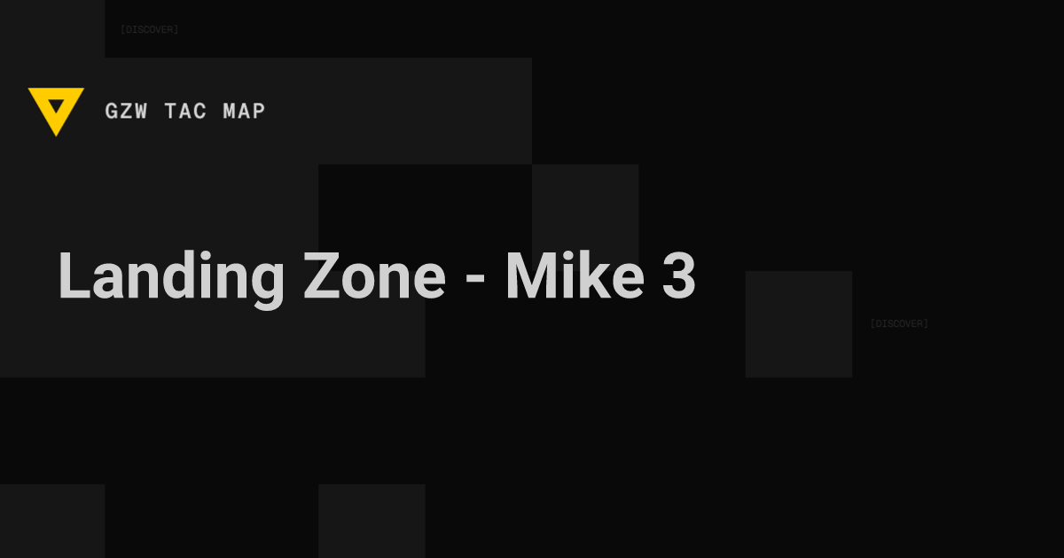 Landing Zone - Mike 3