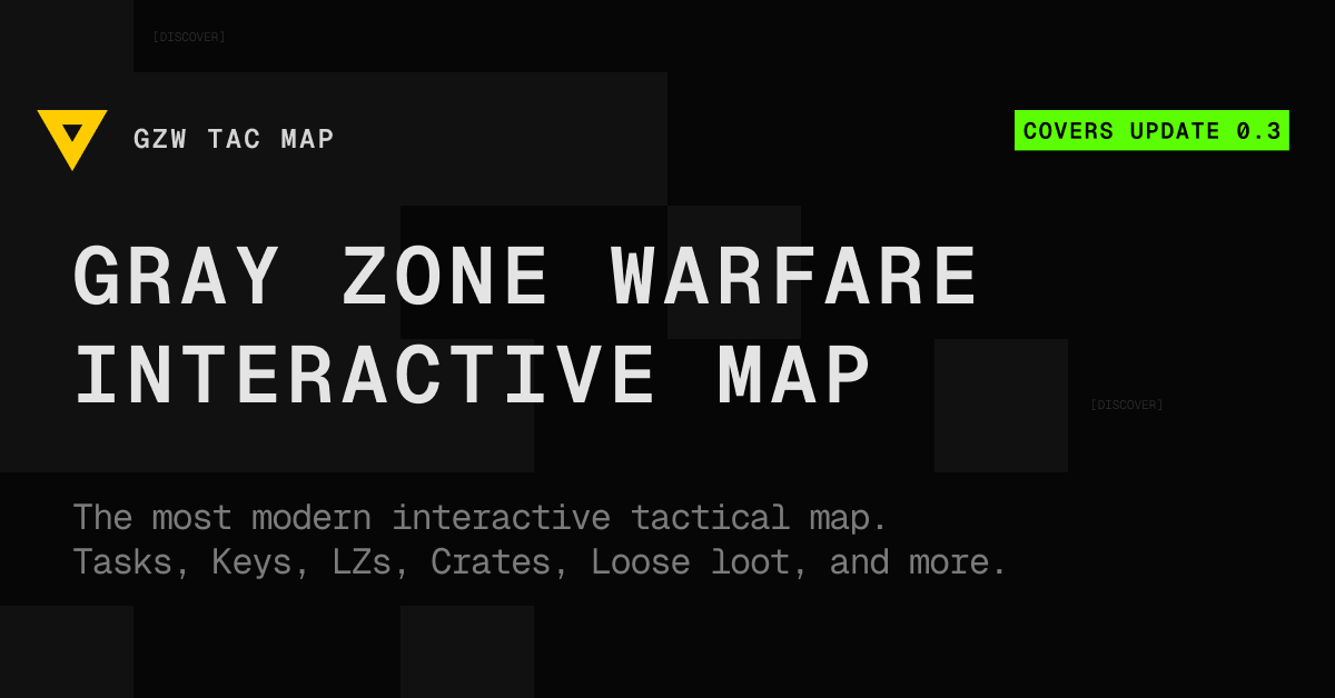 Gray Zone Warfare Interactive Map | GZW Tac Map